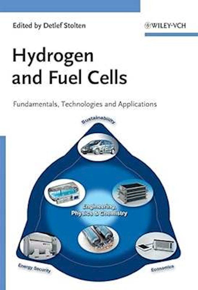 Hydrogen and Fuel Cells: Fundamentals, Technologies and Applications ...