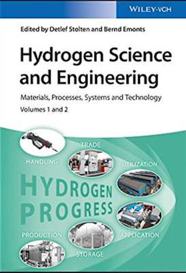 Hydrogen Science and Engineering: Materials, Processes, Systems, and ...